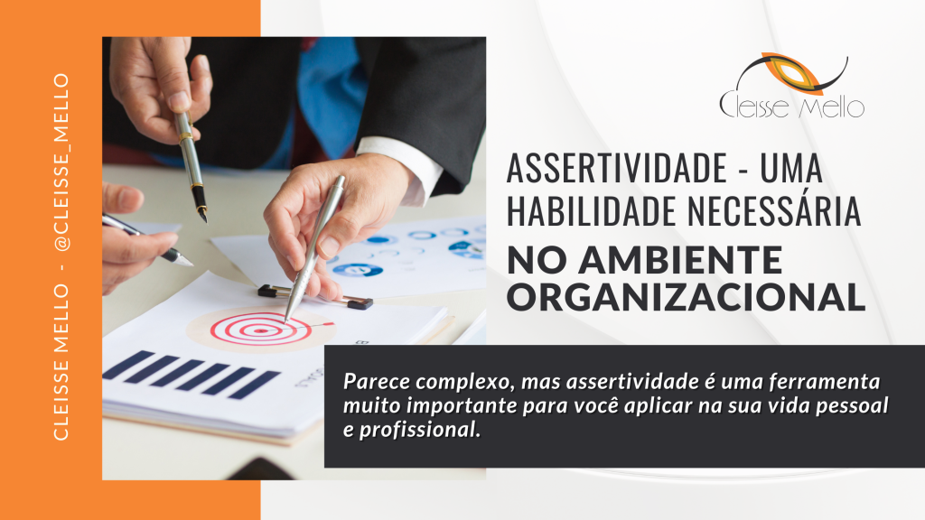 Assertividade - Uma habilidade necessária no ambiente organizacional - Blog